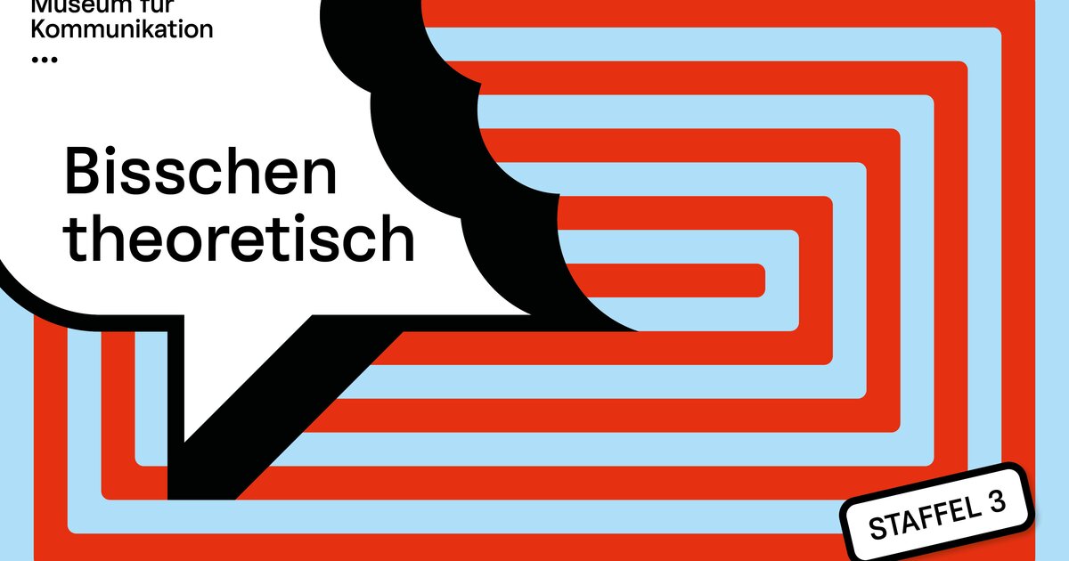 Bisschen theoretisch - Museum für Kommunikation Bern